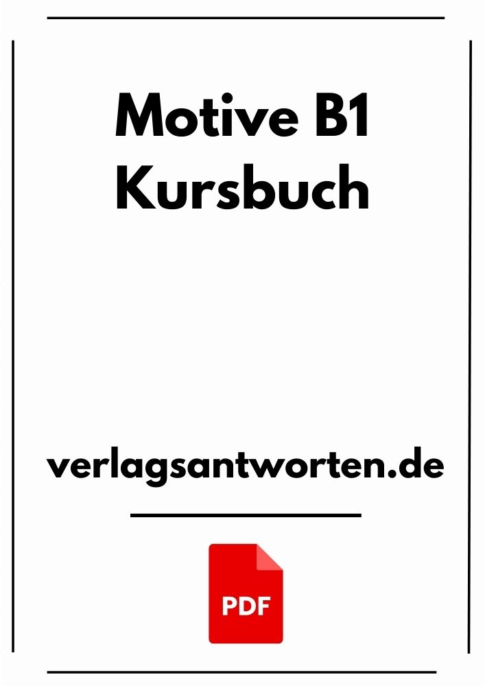 Motive B1 Kursbuch PDF Mit Lösungen - VerlagsAntworten